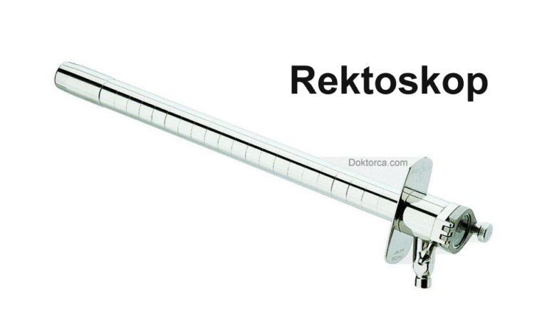 Rektoskopi ve anoskopi nedir ve nasıl yapılır? • Doktorca